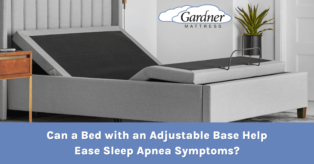 Can a Bed with an Adjustable Base Help Ease Sleep Apnea Symptoms?