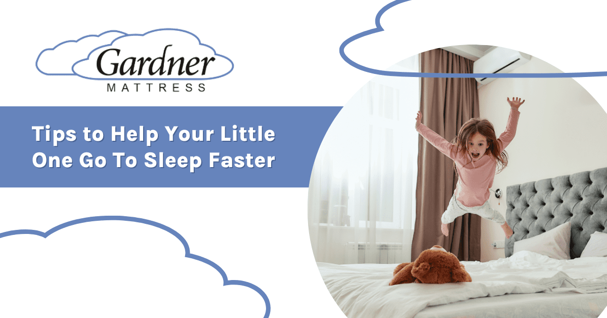 Tips to Help Your Little One Go To Sleep Faster - Gardner Mattress